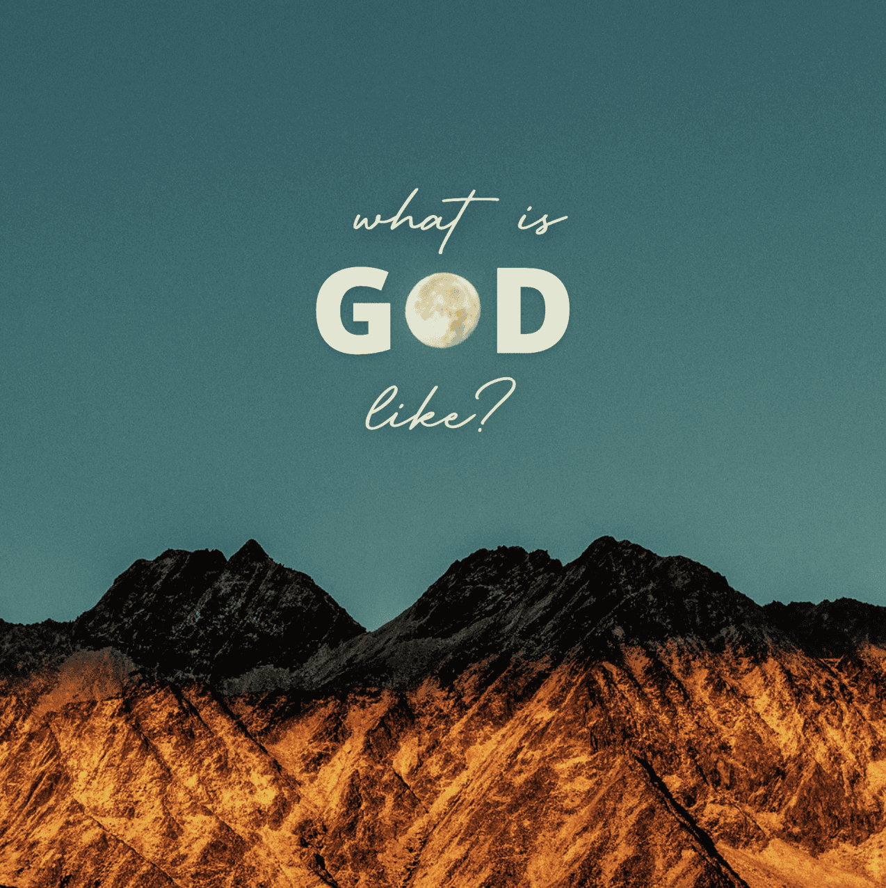 What Is God Like? - YWAM Asheville