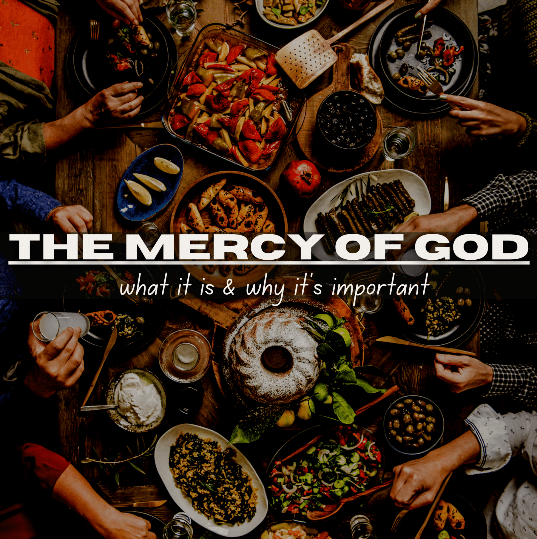 The Mercy of God: What Is It and Why Is It Important? - Blog