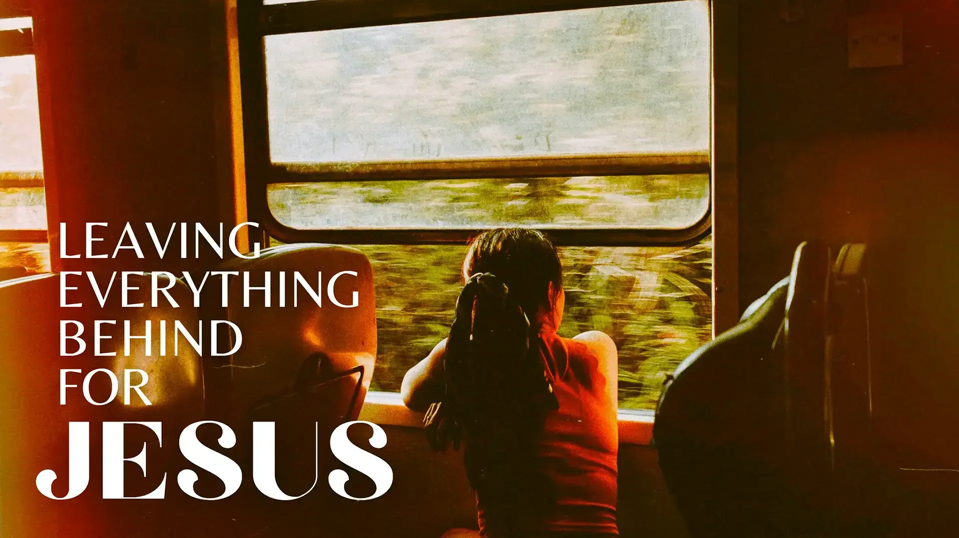 Leaving Everything Behind For Jesus - YWAM Asheville
