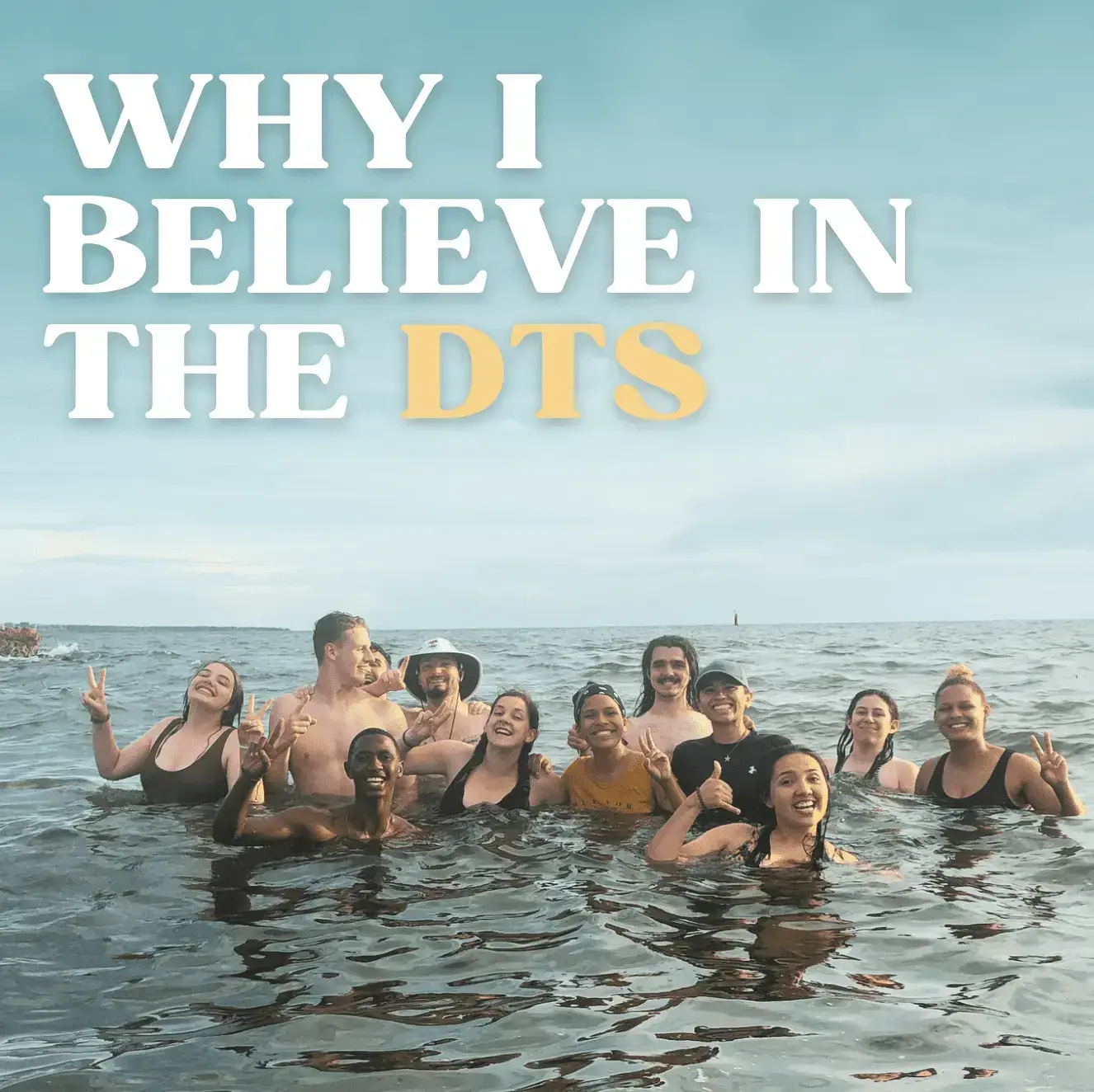 Why I Believe In The DTS - YWAM Asheville