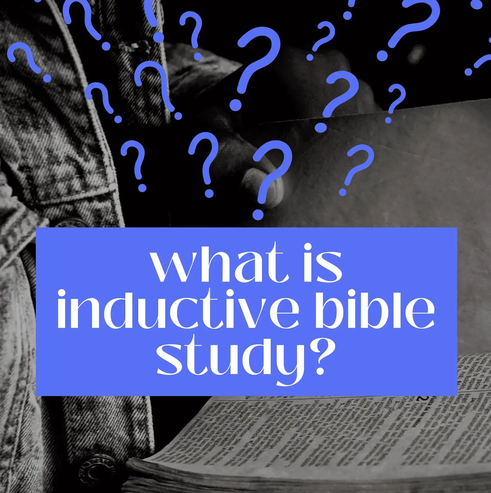 What is Inductive Bible study?- YWAM Asheville
